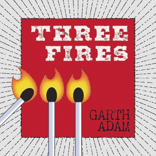 Stream Three Fires by garthadam | Listen online for free on SoundCloud