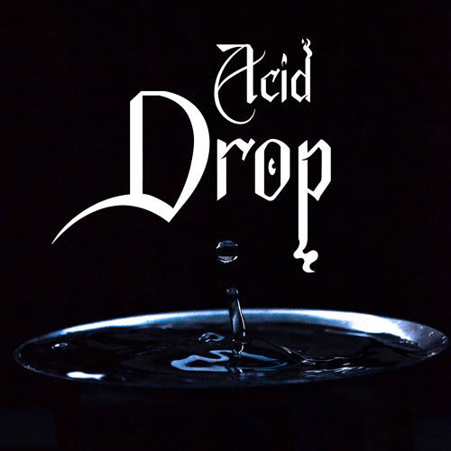 Stream Acid Drop by EchoVoltage Wildalexis | Listen online for free on ...
