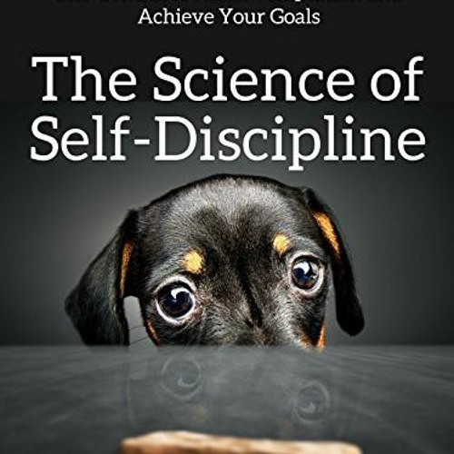 Stream The Science Of Self Discipline The Willpower Mental