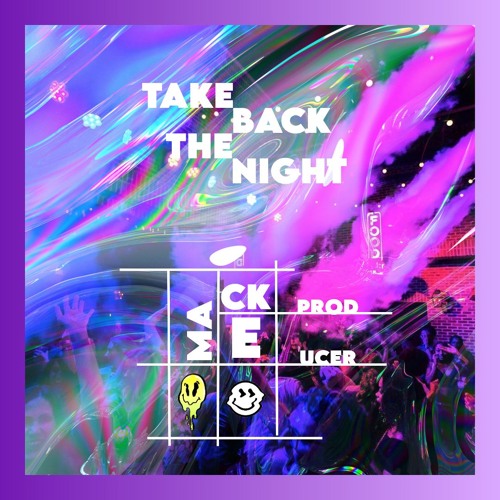 Stream Take Back The Night - Macke Remix by DJ Macke | Listen online ...