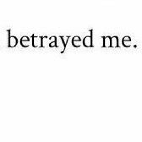 Stream You Betrayed Me.. Edit Audio by I'm done with making names ...