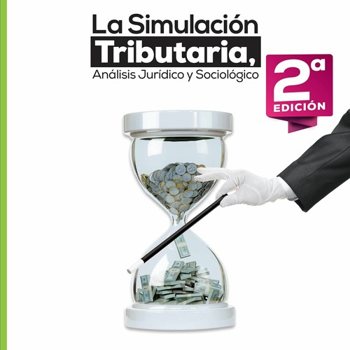 Stream EBOOK La Simulaci?n Tributaria An?lisis Jur?dico y Sociol?gico 2021 (Spanish Edition ...