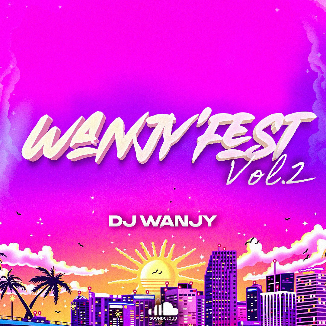 Stream DJ WANJY - WANJY’FEST 2 by Deejay Wanjy | Listen online for free ...