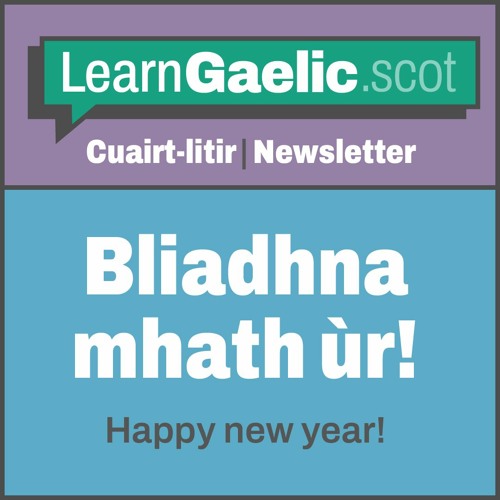 Stream Bliadhna Mhath Ùr! | Happy New Year! by LearnGaelic | Listen ...