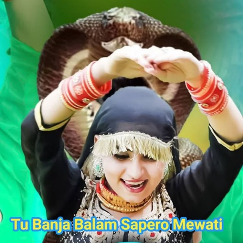 Stream Tu Banja Balam Sapero Mewati by Sahin Samma | Listen online for ...