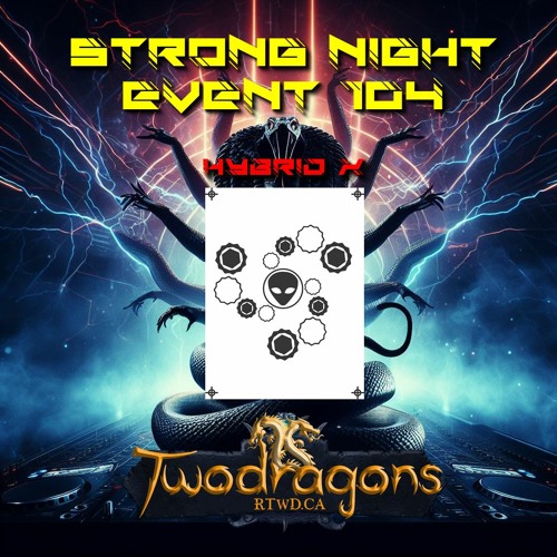 Stream STRONG NIGHT EVENT 104 "Guest Mix Hard Techno by Hybrid X" Radio ...