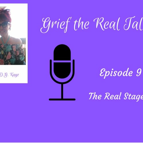 Stream Grief The Real Talk The Real Stages Of Grief by DG Kaye | Listen online for free on ...