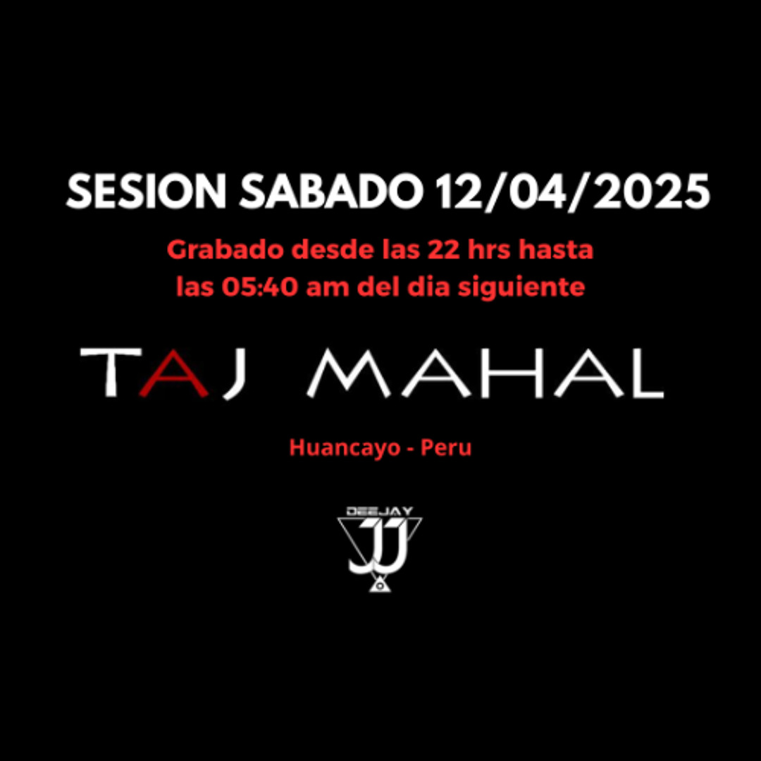 Stream Sesion Sabado 12/04/2025 Taj Mahal Taberna Disco by Deejay JJ by ...