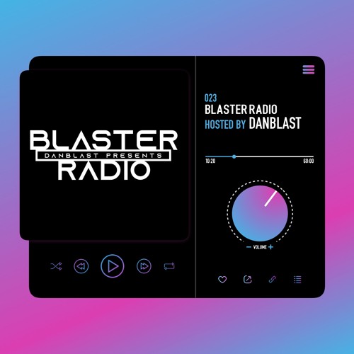 Danblast - Blaster Radio 023 2022-03-03