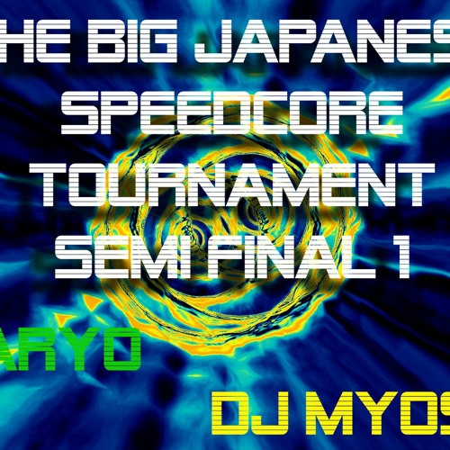 Stream The Big Japanese Speedcore Tournament SEMI FINAL1: KOBARYO ...