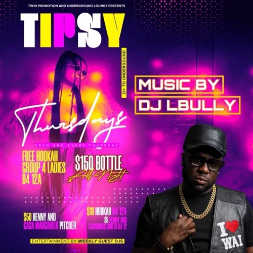 Stream Tipsy Thursday At Underground Lounge 1.25.24 by Dj L Bully ...