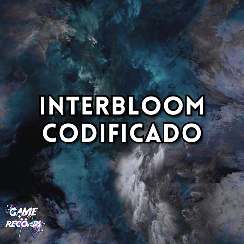 Stream Interbloom Codificado (feat. Game Records) by DJ MENOR DA 019 ...