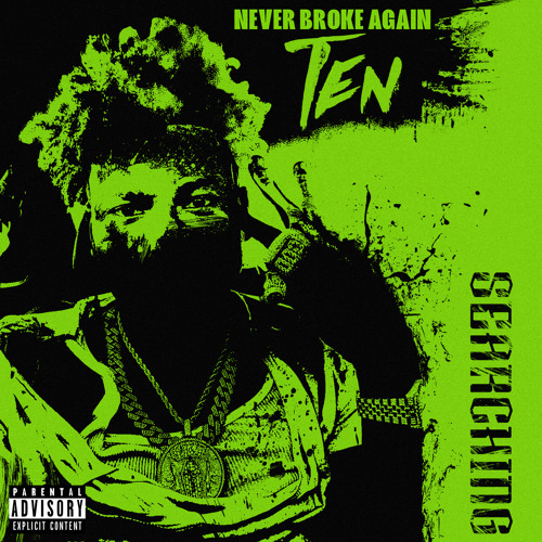 Listen to playlists featuring Never Broke Again, Ten - Searching by ...