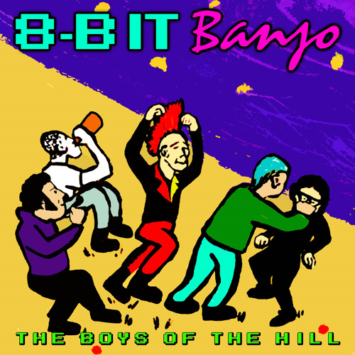 Stream The Boys of the Hill by 8-BIT Banjo | Listen online for free on ...