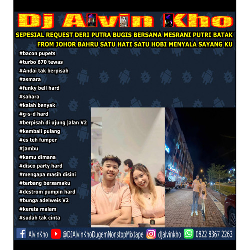 Stream DJ ALVIN KHO™ - SEPESIAL REQUEST DERI PUTRA BUGIS BERSAMA MESRANI PUTRI BATAK by DJ ALVIN ...