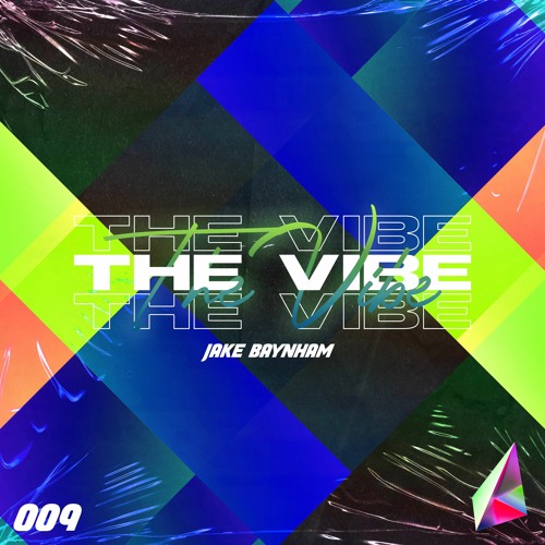 Stream The Vibe 9 by Jake Baynham | Listen online for free on SoundCloud