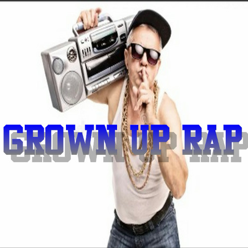 Stream Grown Up Rap by Vrs Tha World | Listen online for free on SoundCloud