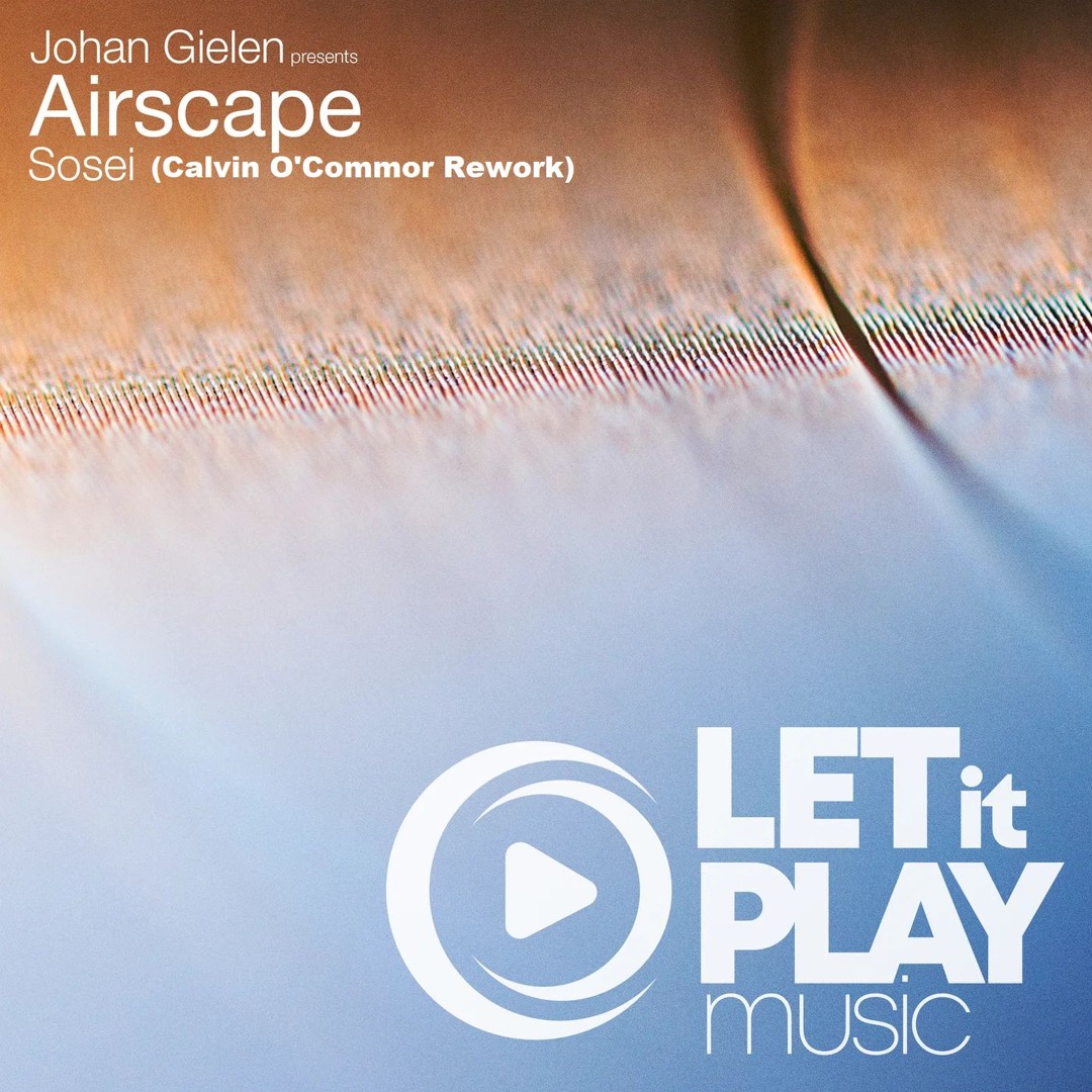 Stream Johan Gielen & Airscape - Sosei (Calvin O'Commor Rework) by ...