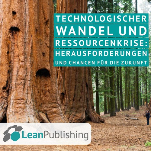 Stream episode Technologischer Wandel und Ressourcenkrise - Prof. Dr. Andreas Syska by LeanBase ...