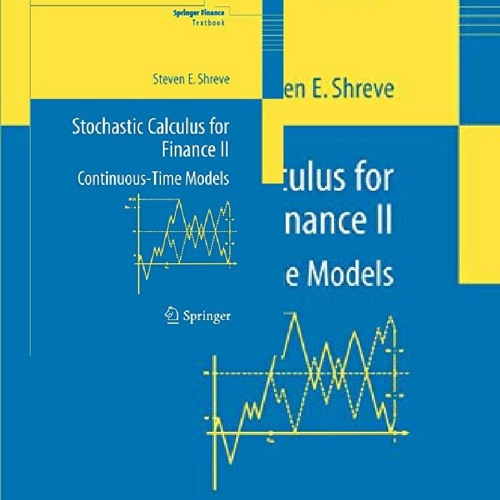Stream (PDF/DOWNLOAD) Stochastic Calculus for Finance II: Continuous ... Stream (PDF/DOWNLOAD) Stochastic Calculus for Finance II: Continuous ...