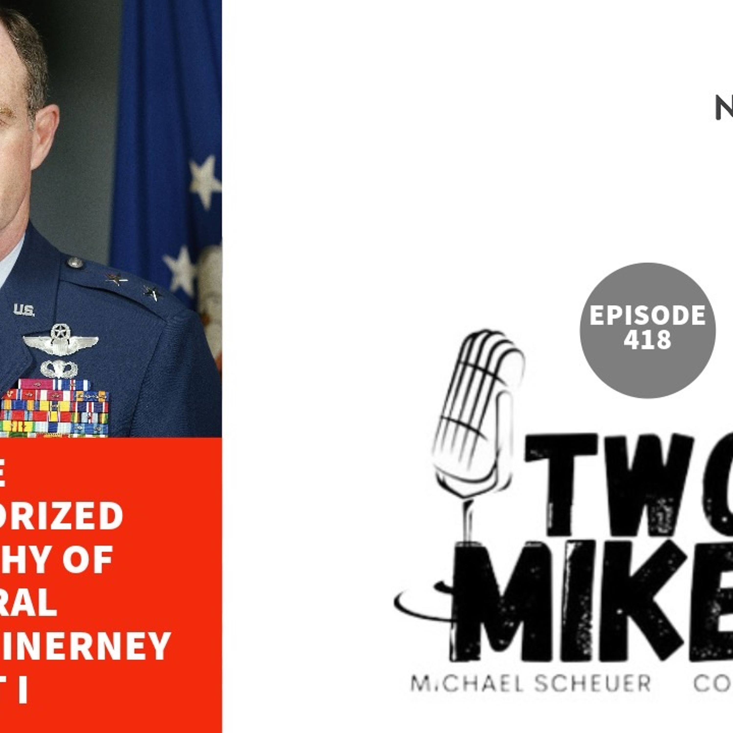 Two Mikes - The Unauthorized Biography of General Thomas McInerney Part I – Network Radio ...