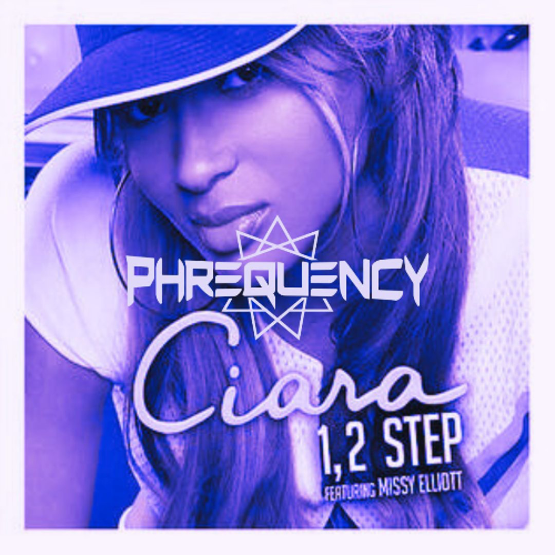 Stream Ciara - 1,2 Step (Phrequency Bootleg){BIRTHDAY FREEBIE} by ...