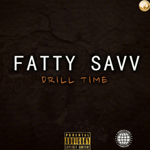 Stream Drill Time by Fatty Savv | Listen online for free on SoundCloud