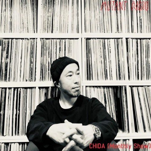 Stream CHIDA [Monthly Show] [26.04.2021] by Mutant Radio | Listen ...