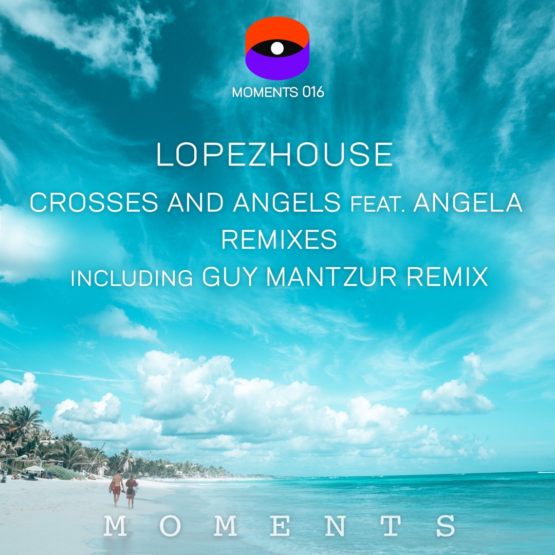 Stream Lopezhouse - Crosses and Angels Feat. Angela (Guy Mantzur Remix ...