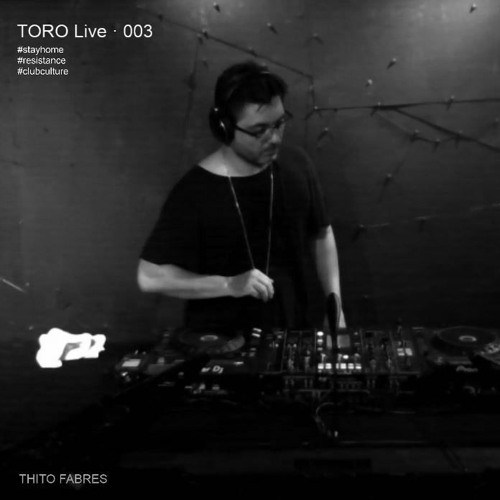 Stream Thito Fabres @ TORO Live #003 by TORO | Listen online for free ...