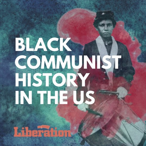 Stream Class 3: Black communist history in the U.S. - Black Struggle is ...