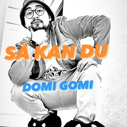 Stream Domi Gomi- SÅ KAN DU💣 by DOMI GOMI (🫟RAPPER🎤AND PRODUCER🎧🥁🎹) | Listen online for free on ...