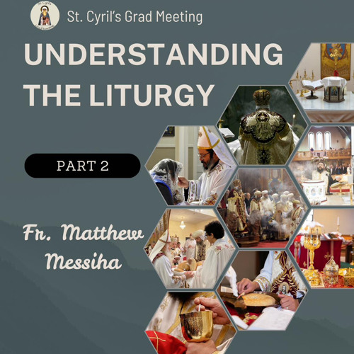 Stream Understanding the Liturgy Pt 2- Fr Matthew by St.Cyril Grads | Listen online for free on ...