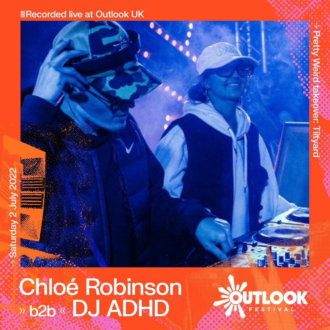 Stream Chloé Robinson B2B DJ ADHD - Live at Outlook UK 2022 by Outlook ...