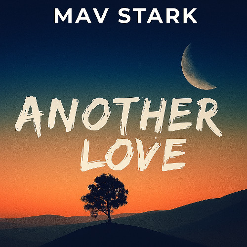 Stream Another Love - Edit by Mav Stark | Listen online for free on SoundCloud