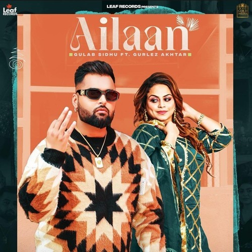 Stream Ailaan | Gulab Sidhu | Gurlez Akhtar by Brand Punjabi Songs 2022 ...