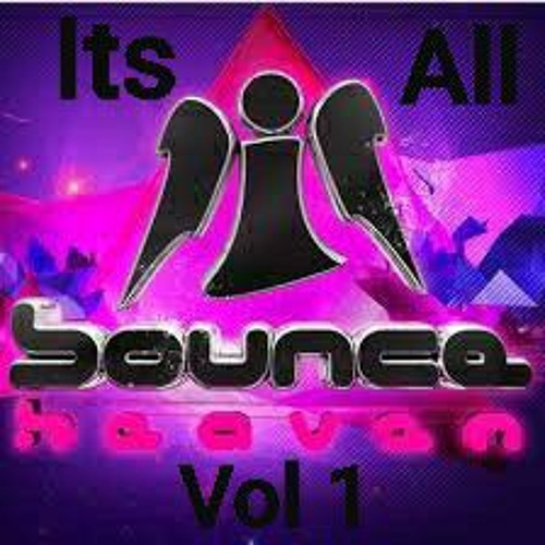 Stream Yes ii presents Its All Bounce Heaven 🎵 by Yes ii 🎵🎵 aka Lisa ...
