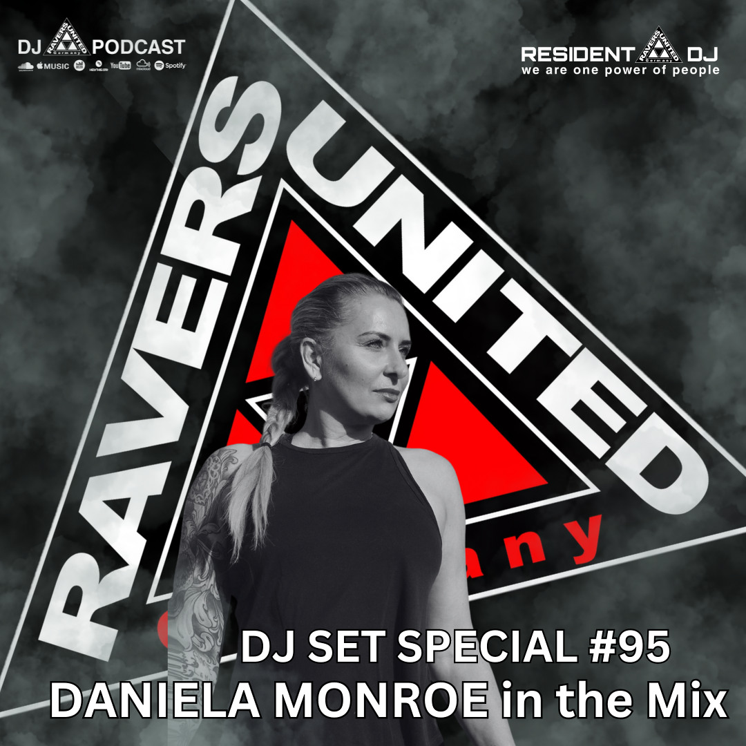 Stream DJ SET SPECIAL #095 | DANIELA MONROE in the Mix by RAVERS UNITED ...