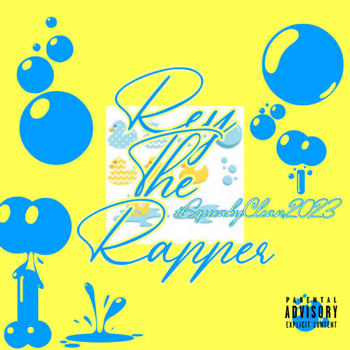 Stream Rey The Rapper - #SqueakyClean2023 by rey the rapper | Listen ...