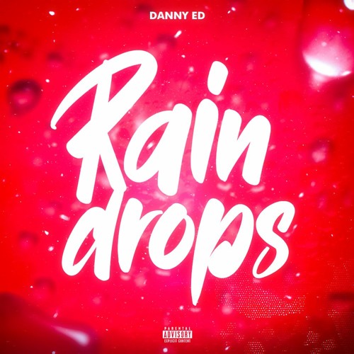 Stream Danny Ed - Rain Drops by Danny Ed | Listen online for free on ...