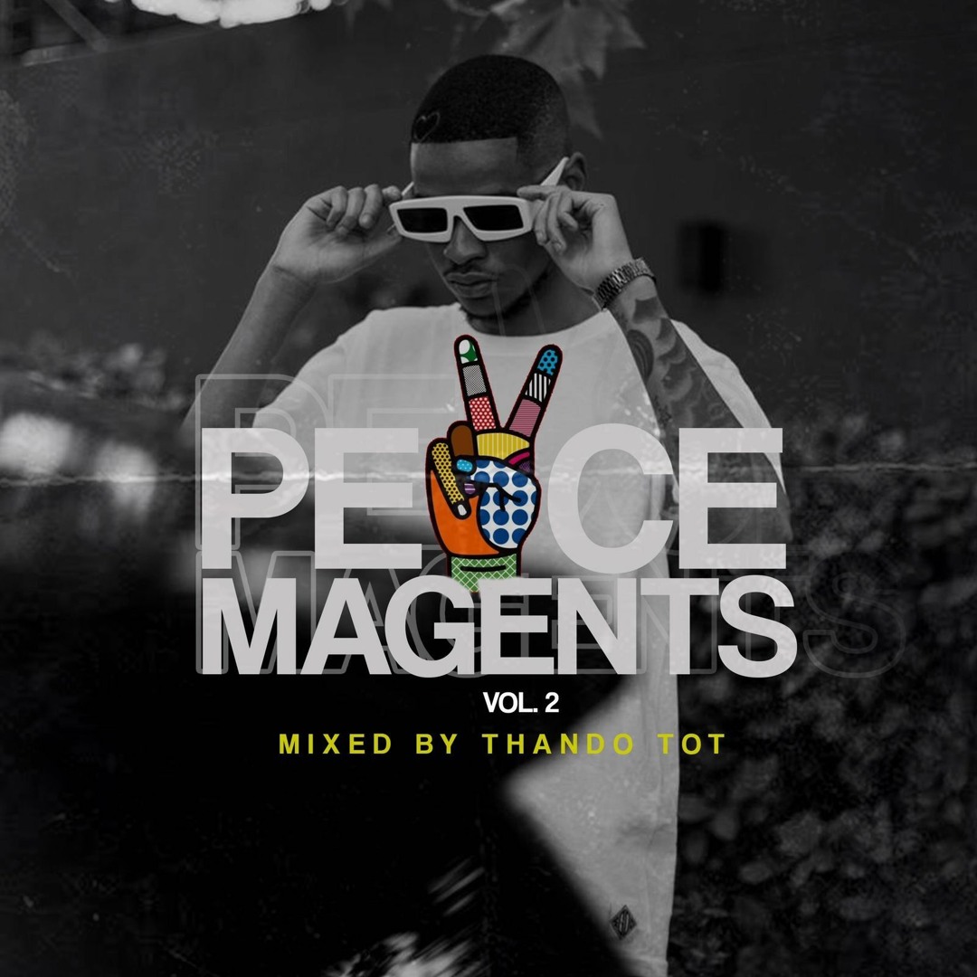 Stream Peace Magents Vol 2 - Thando Tot.mp3 by Thando Tot | Listen ...