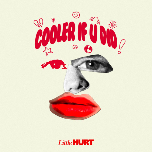 Stream Cooler If U Did by Little Hurt | Listen online for free on ...