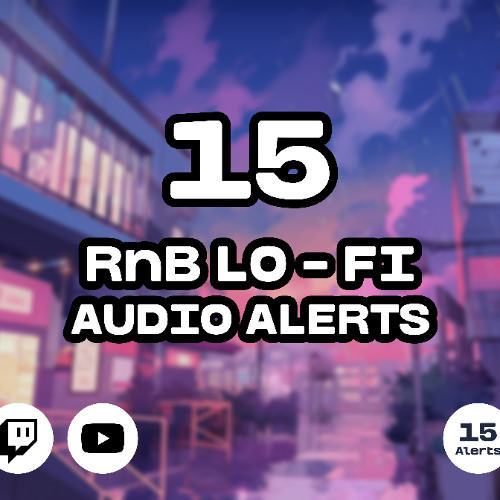 Stream 15 RnB Lo-Fi Audio Alerts Demo by ASKY | Listen online for free ...