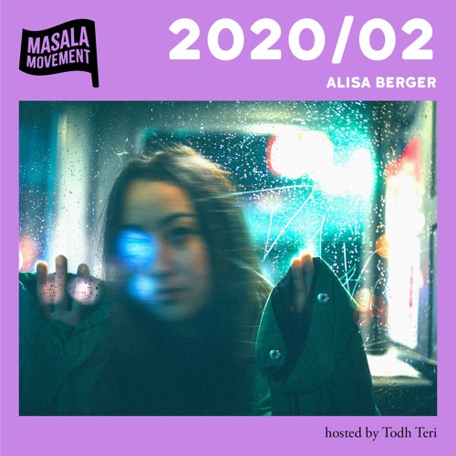 Stream Podcast 2020/02 | Alisa Berger | hosted by Todh Teri by Masala Movement | Listen online ...