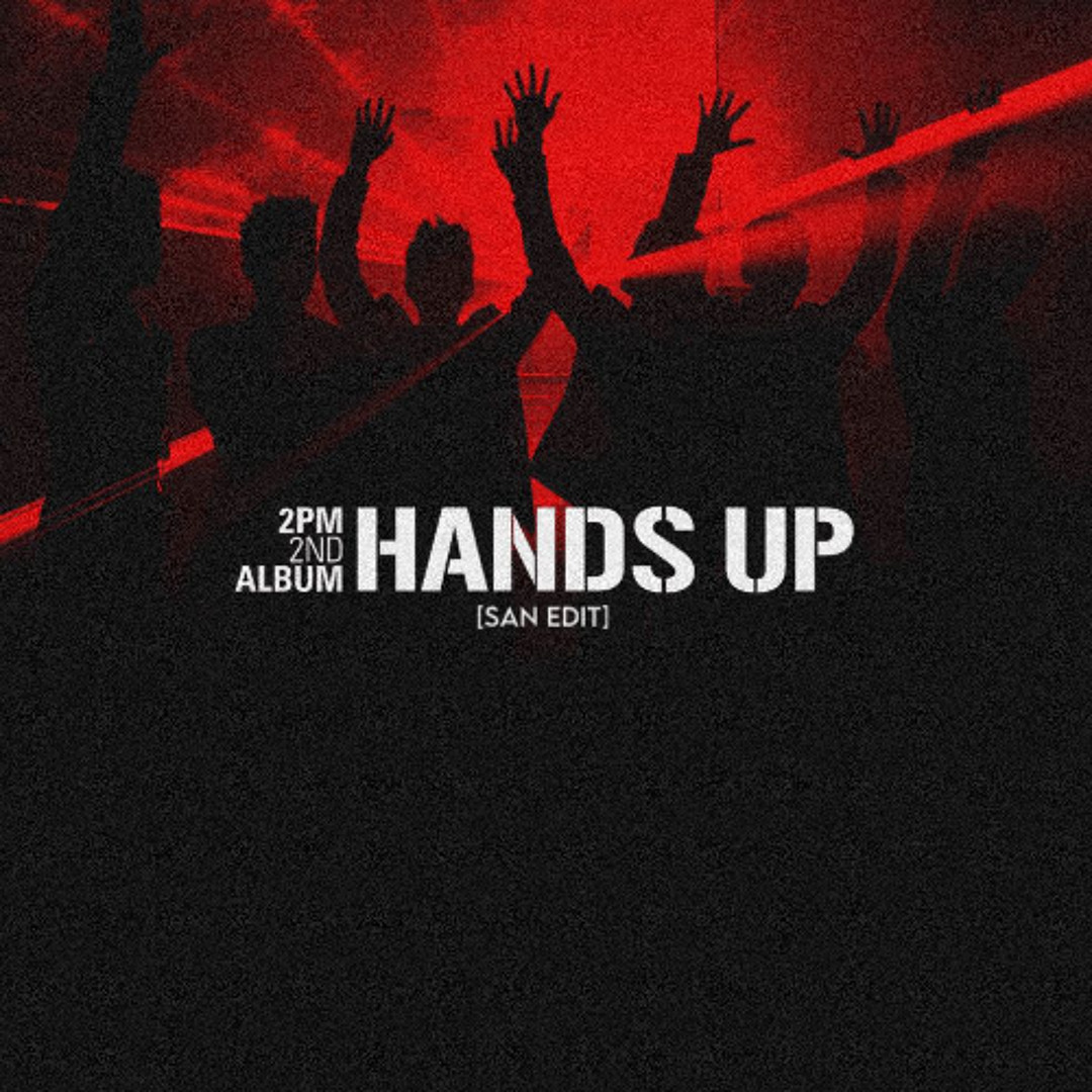 Stream 2pm Hand'sUP [SAN EDIT] by San | Listen online for free on ...