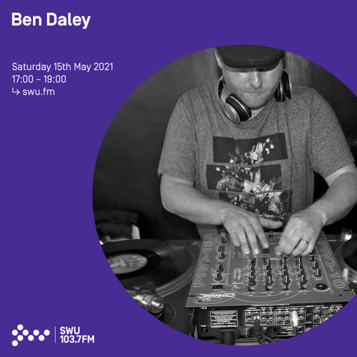 Stream Ben Daley 15th MAY 2021 by SWU.FM | Listen online for free on ...