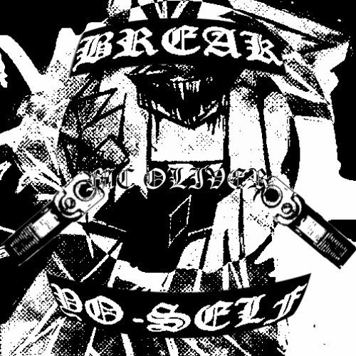 Stream BREAK YO-SELF by MC OLIVER/ᘻᑢ 0ᒪ1ᐺ3ᖇ/𝕭𝖚𝖑𝖑𝖊𝖙𝕶𝖎𝖓𝖌/BXXKWXRNN ...