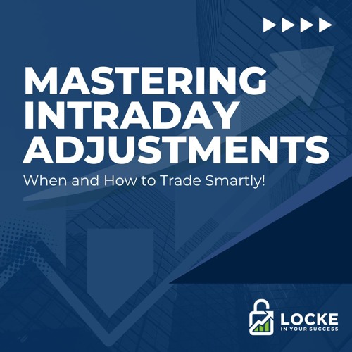 Stream episode Mastering Intraday Adjustments: When and How to Trade ...
