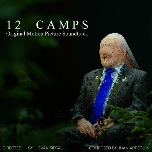 Stream 12 Camps (Original Soundtrack) by Juan Arreguin | Listen online ...