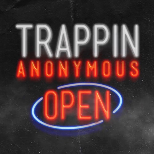 Stream Trappin Anonymous New Age Trappin by Trappin Anonymous | Listen online for free on SoundCloud